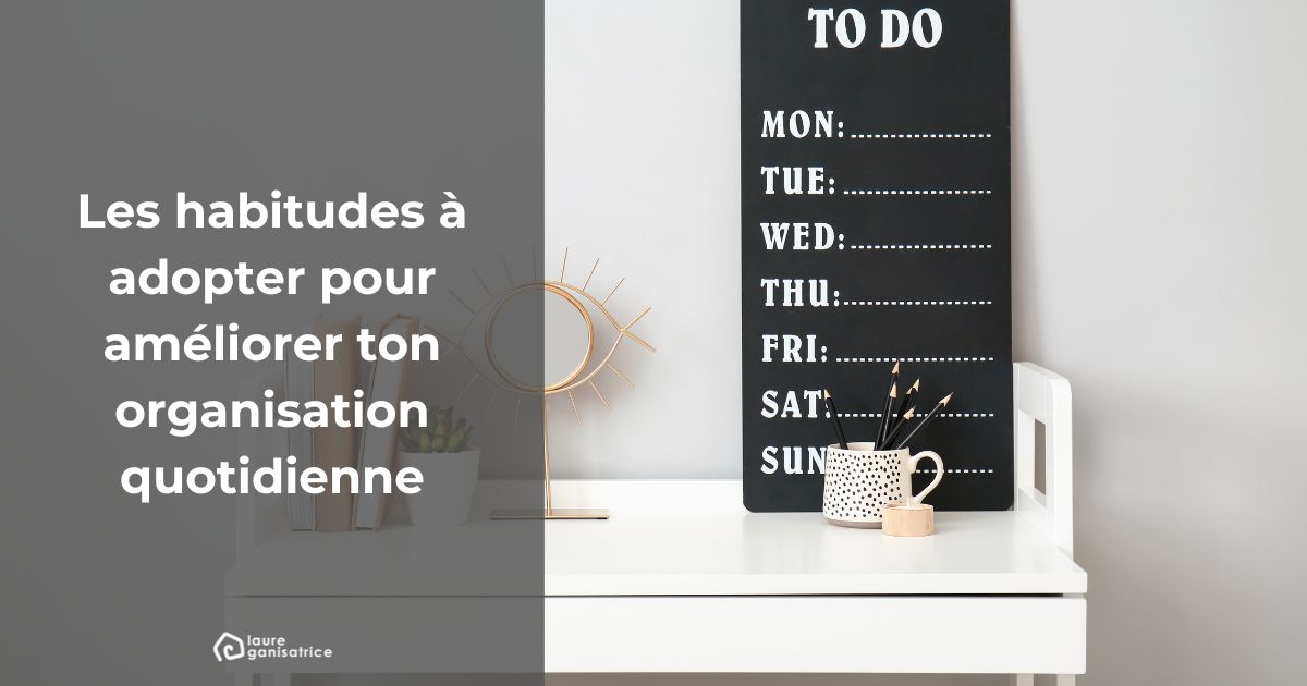 Apprendre à s organiser au quotidien facilement