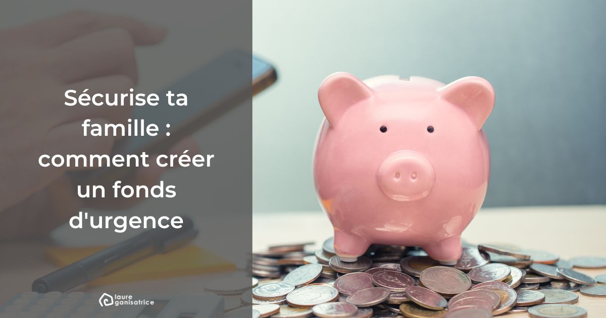 Créer un fonds d'urgence : guide complet + fiche
